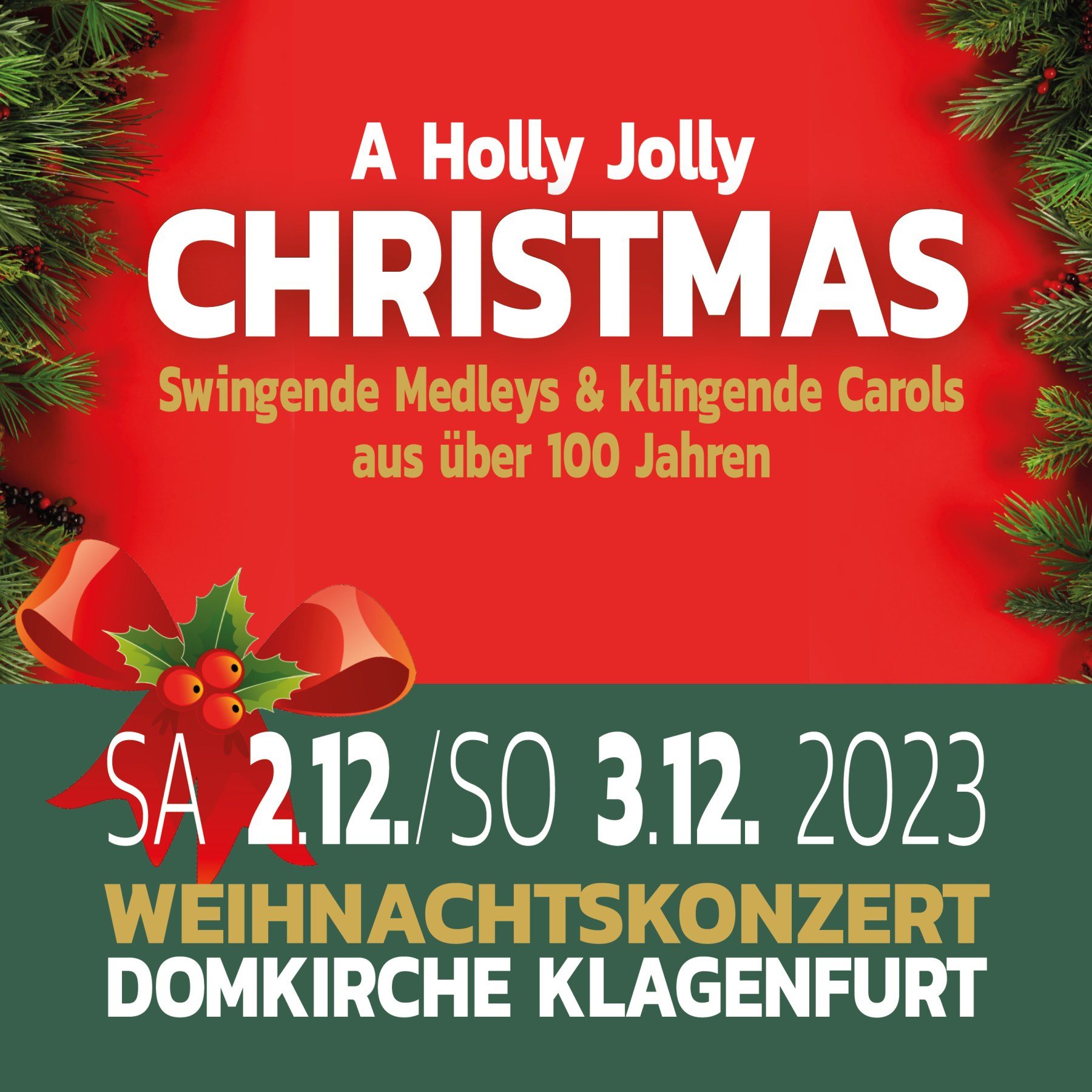 A Holly Jolly Christmas - Weihnachtskonzerte 2023