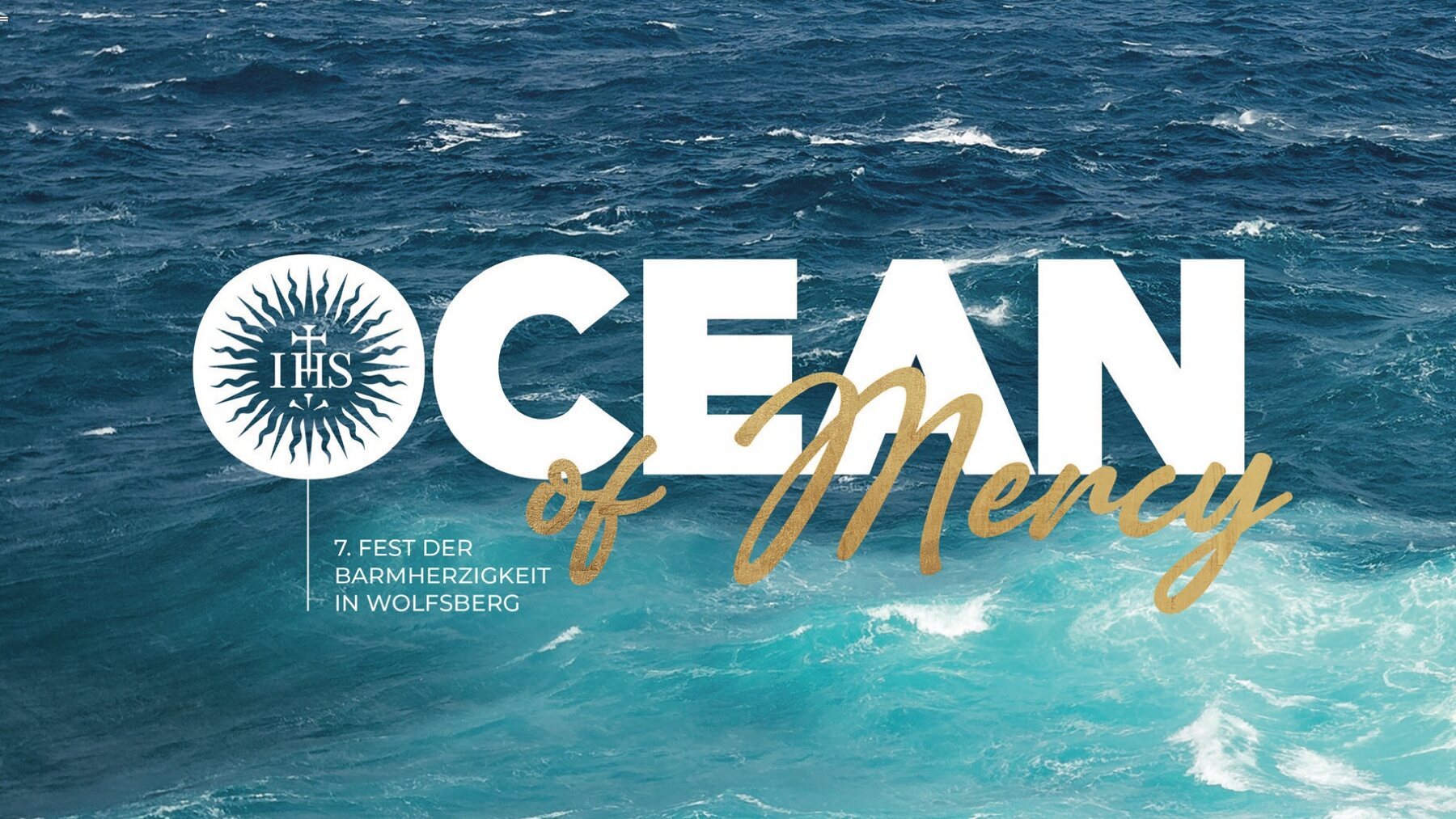 „Ocean of Mercy“: Fest der Barmherzigkeit im neuen Outfit